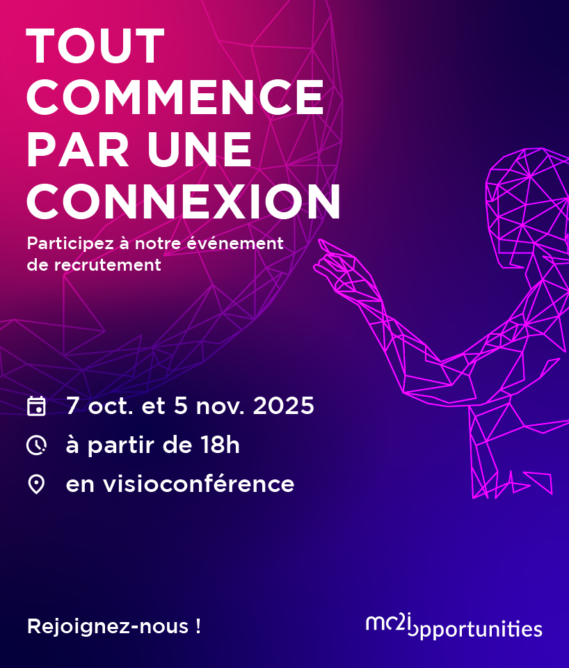Tout commence par une connexion : participez aux mc2i Opportunities ...